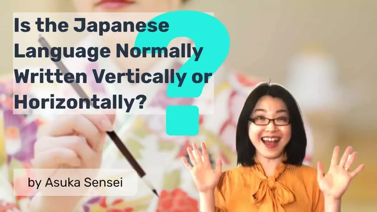 Is the Japanese language normally written horizontally or vertically ...