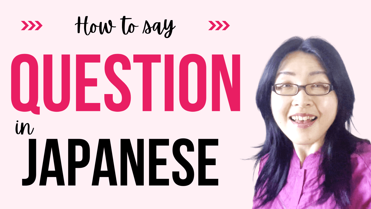 How To Say Question In Japanese FUN Japanese Learning